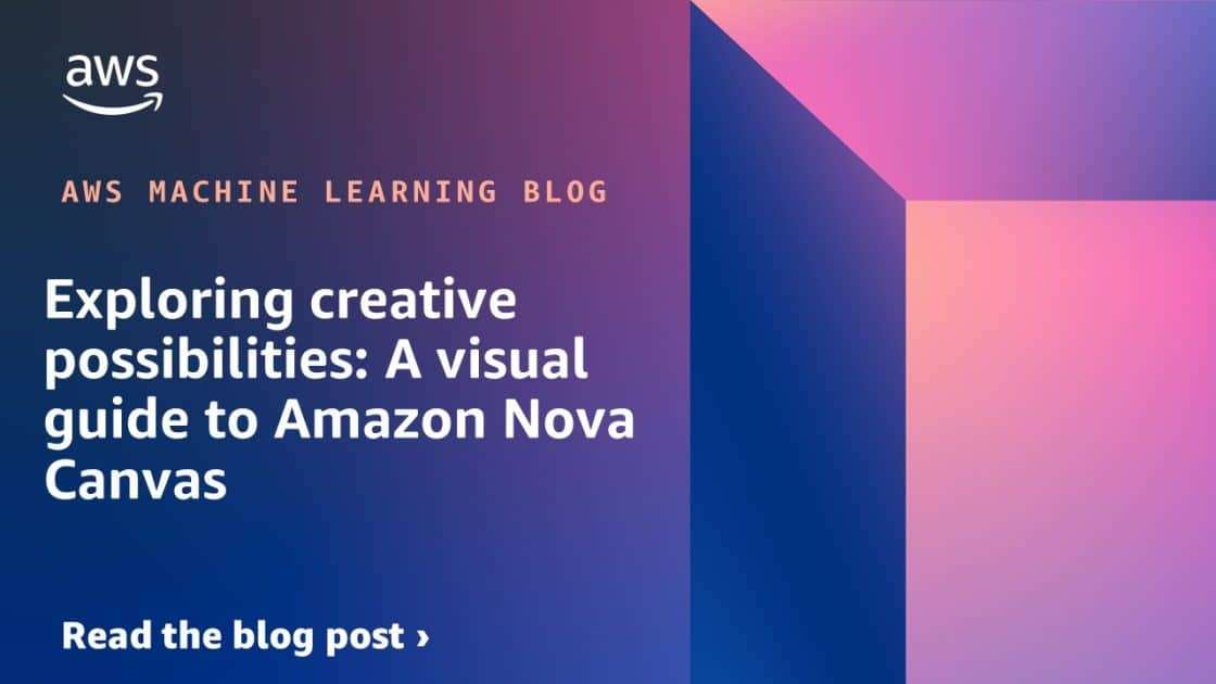 Explorando Posibilidades Creativas: Guía Visual de Amazon Nova Canvas - Incubaweb - software y ...