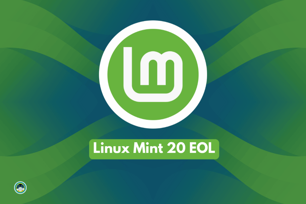 ¡Atención! Linux Mint 20 Ha Llegado a Su Fin - Incubaweb - software y ...